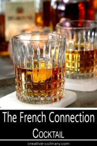 French Connection Cocktail - Cognac and Amaretto - Creative Culinary