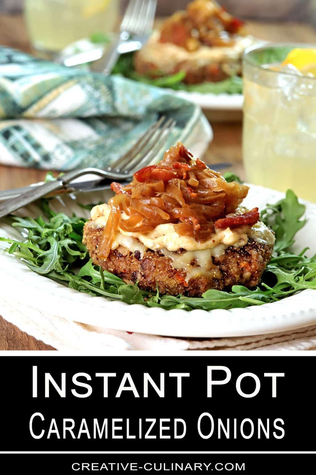 Caramelized Onions in the Instant Pot - Creative Culinary