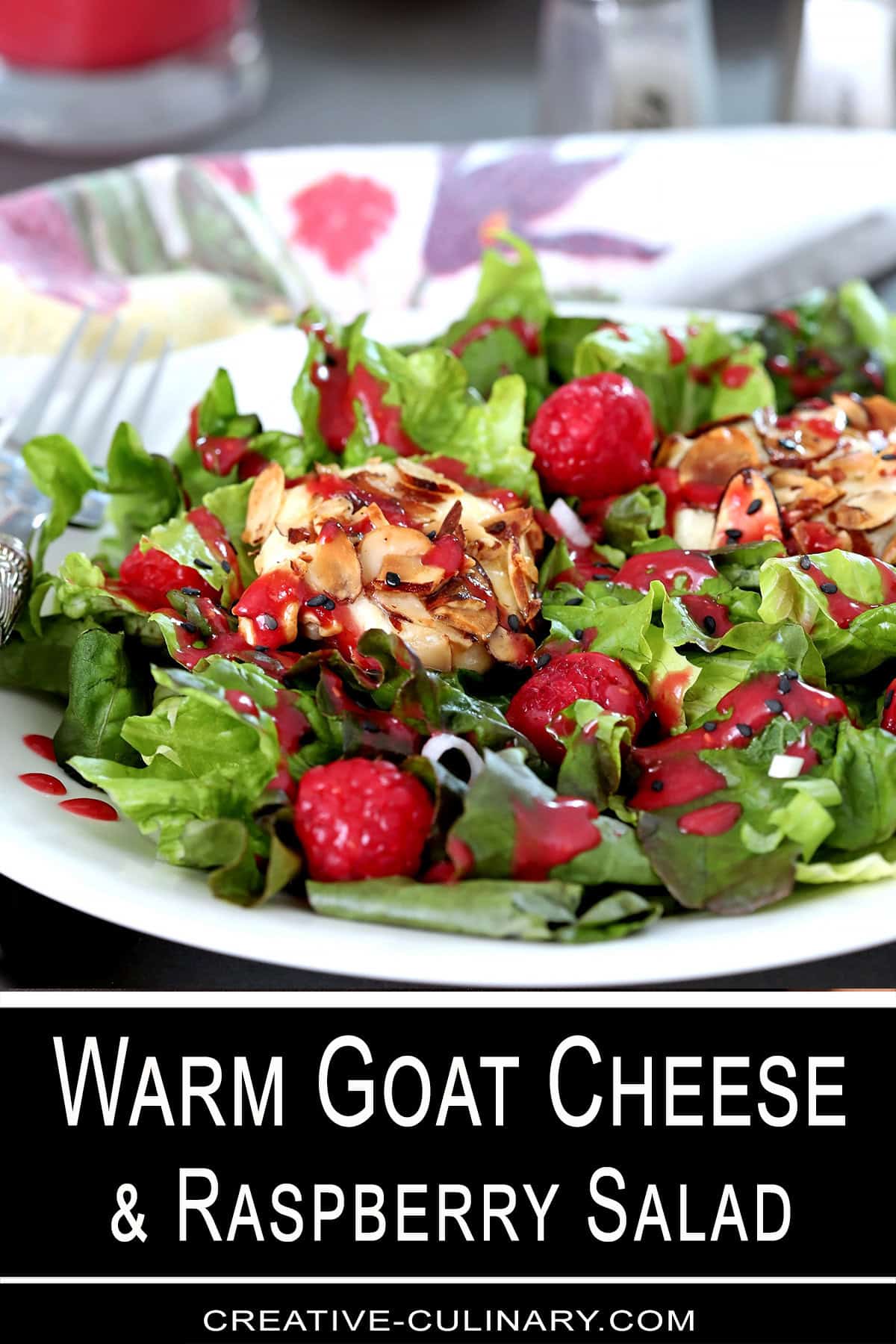Warm Goat Cheese & Raspberry Salad - Creative Culinary