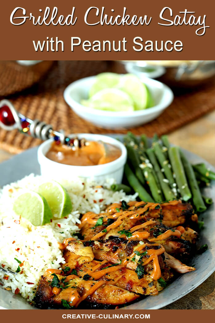 Grilled Chicken Satay with Peanut Sauce - Creative Culinary
