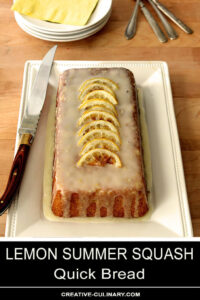 Lemon Summer Squash Bread - Creative Culinary