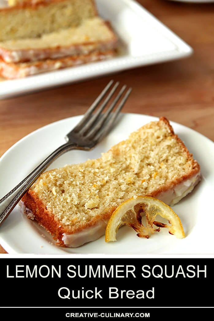 Lemon Summer Squash Bread - Creative Culinary
