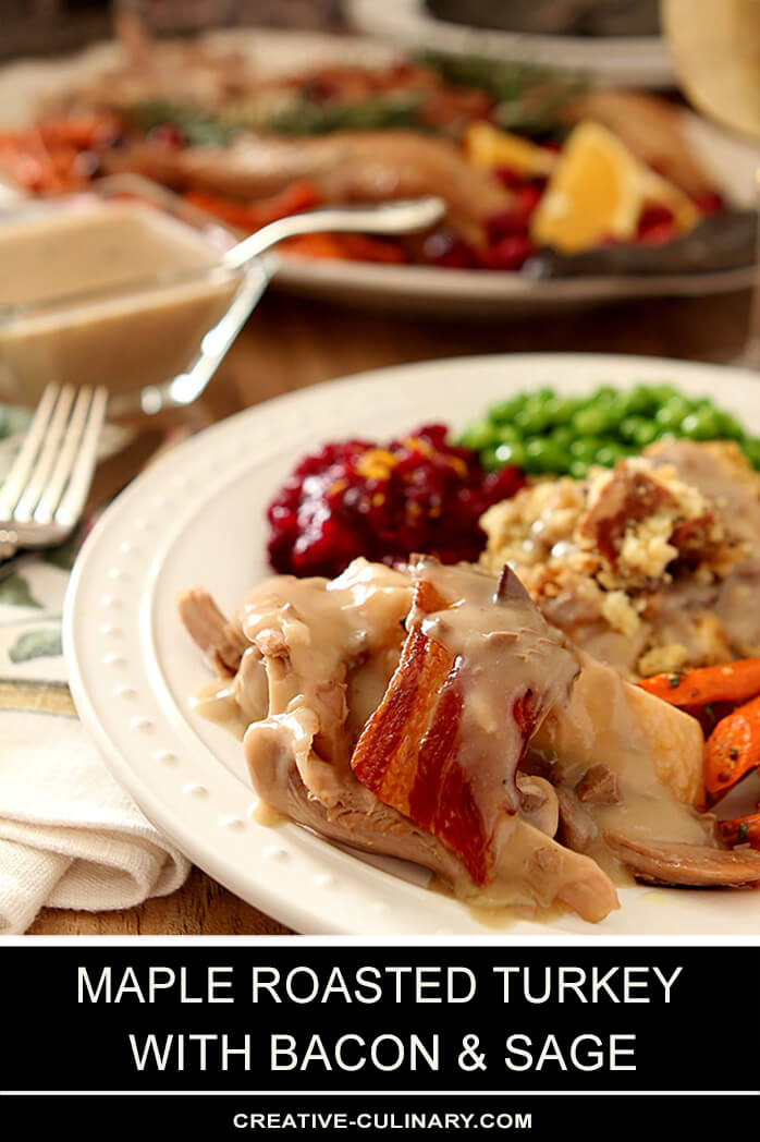 Maple Roasted Turkey with Bacon and Sage - Creative Culinary