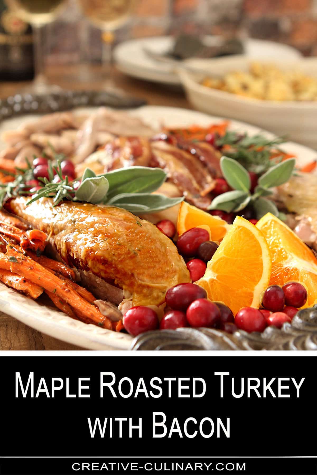 Maple Roasted Turkey with Bacon - Creative Culinary