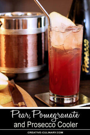 Pear Pomegranate Cooler with Prosecco - Creative Culinary