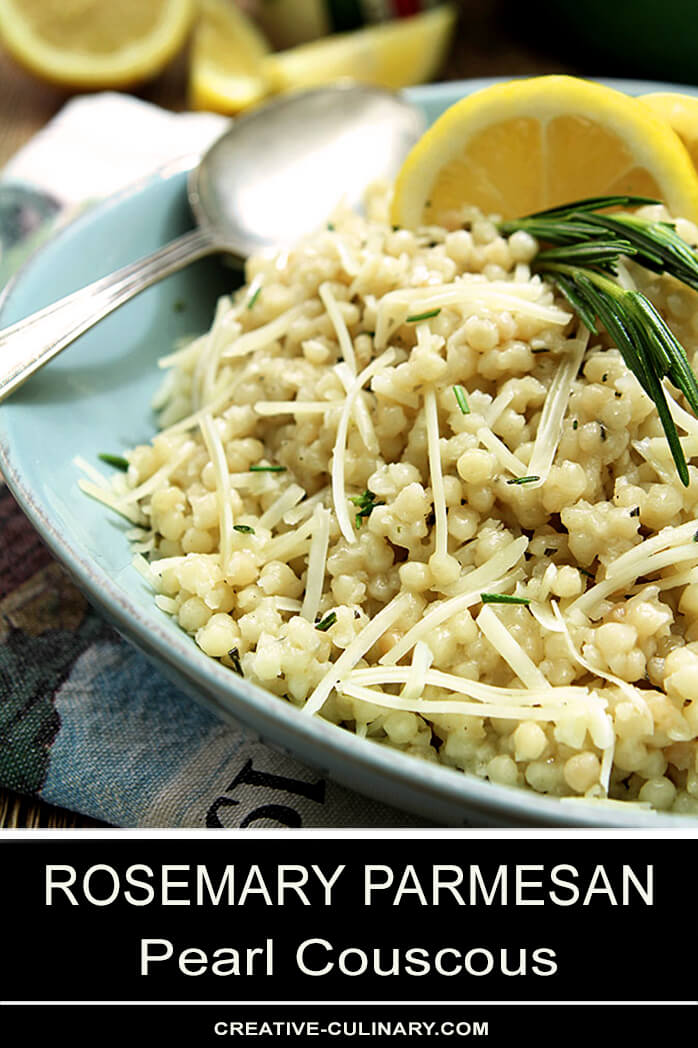 Rosemary Parmesan Couscous (Pearl) - Creative Culinary