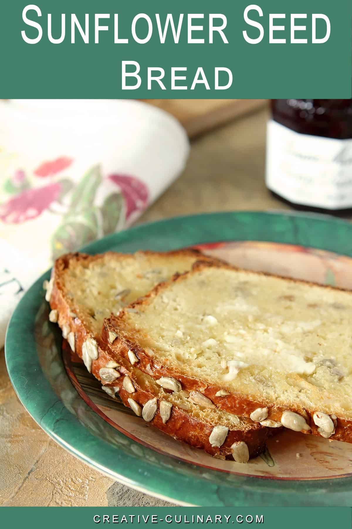Sunflower Seed Bread - Creative Culinary