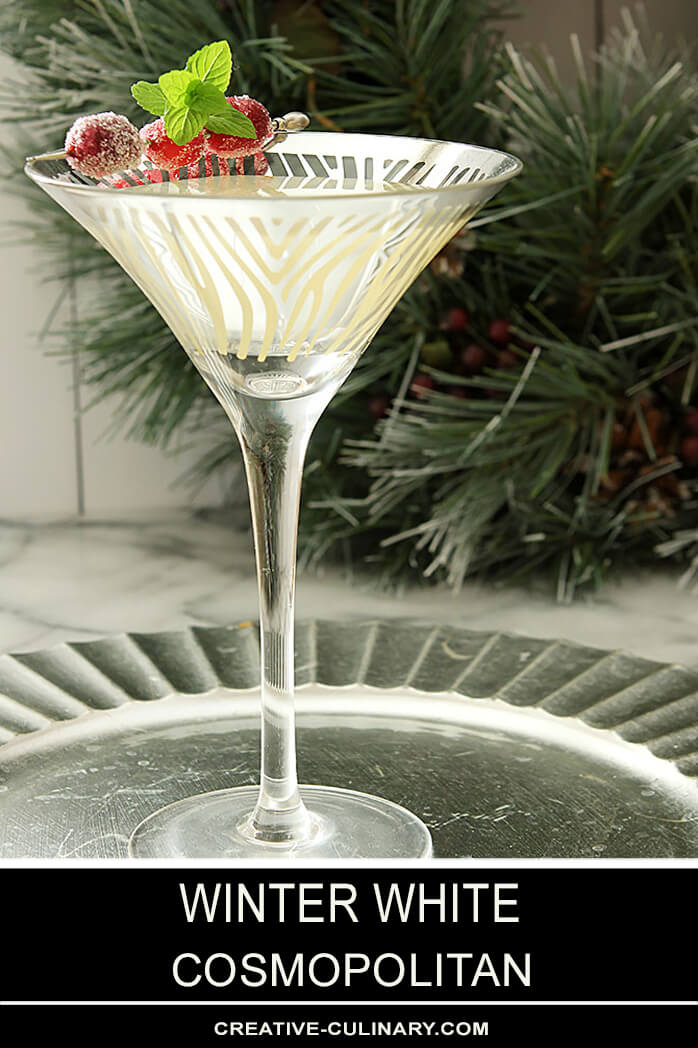 Winter White Cosmopolitan Cocktail - Creative Culinary